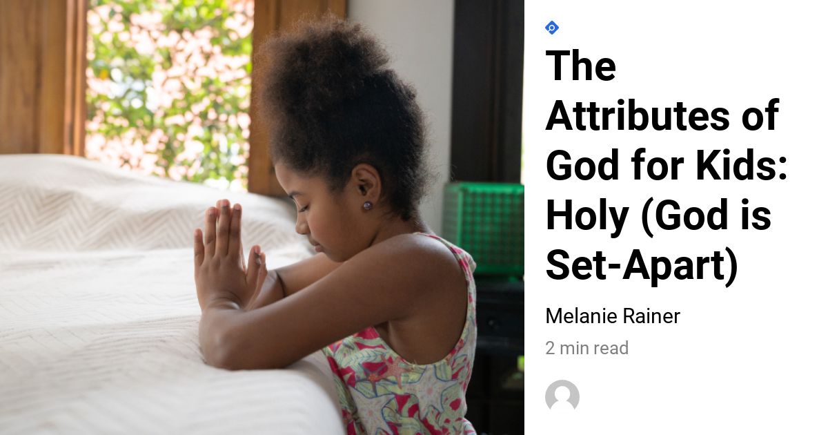 Attributes of God | Minno Kids